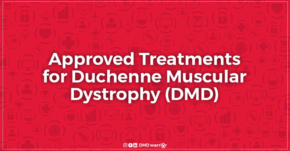 News on Approved Treatments for Duchenne Muscular Dystrophy (DMD) - DMD ...